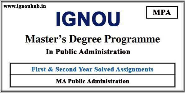 IGNOU MA Public Administration Solved Assignments 2021-22 IGNOU MA Public Administration Solved Assignments 2021-22
